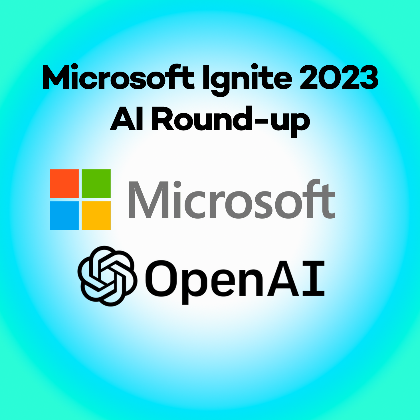 Microsoft Ignite 2023 - AI Roundup — Advancing Analytics