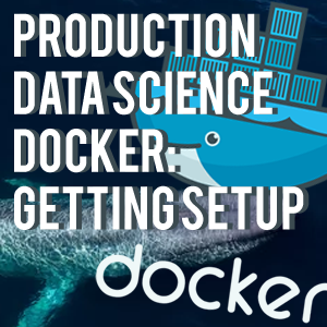 Docker for Data Science: Getting Started & Installing Docker ...