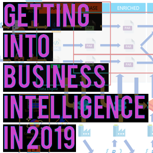 Getting in to Business Intelligence in 2019 — Advancing Analytics