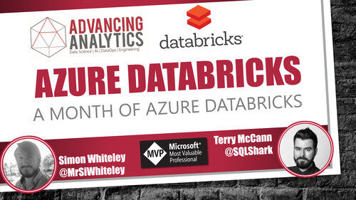 Introducing the Month of Azure Databricks — Advancing Analytics